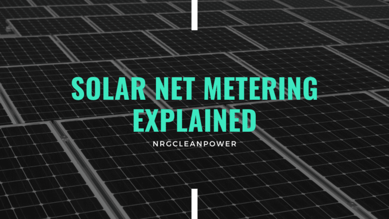 Solar Net Metering Explained: All You Need to Know - NRG Clean Power