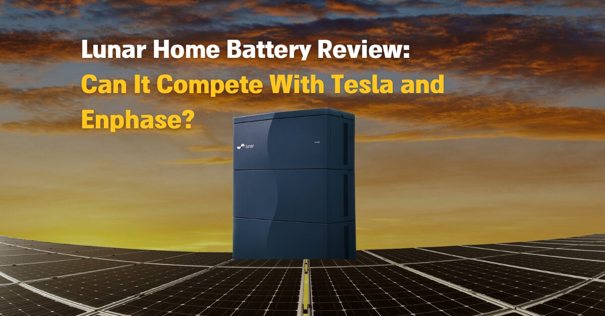 Lunar Home Battery Review: Can It Compete With Tesla and Enphase - NRG ...